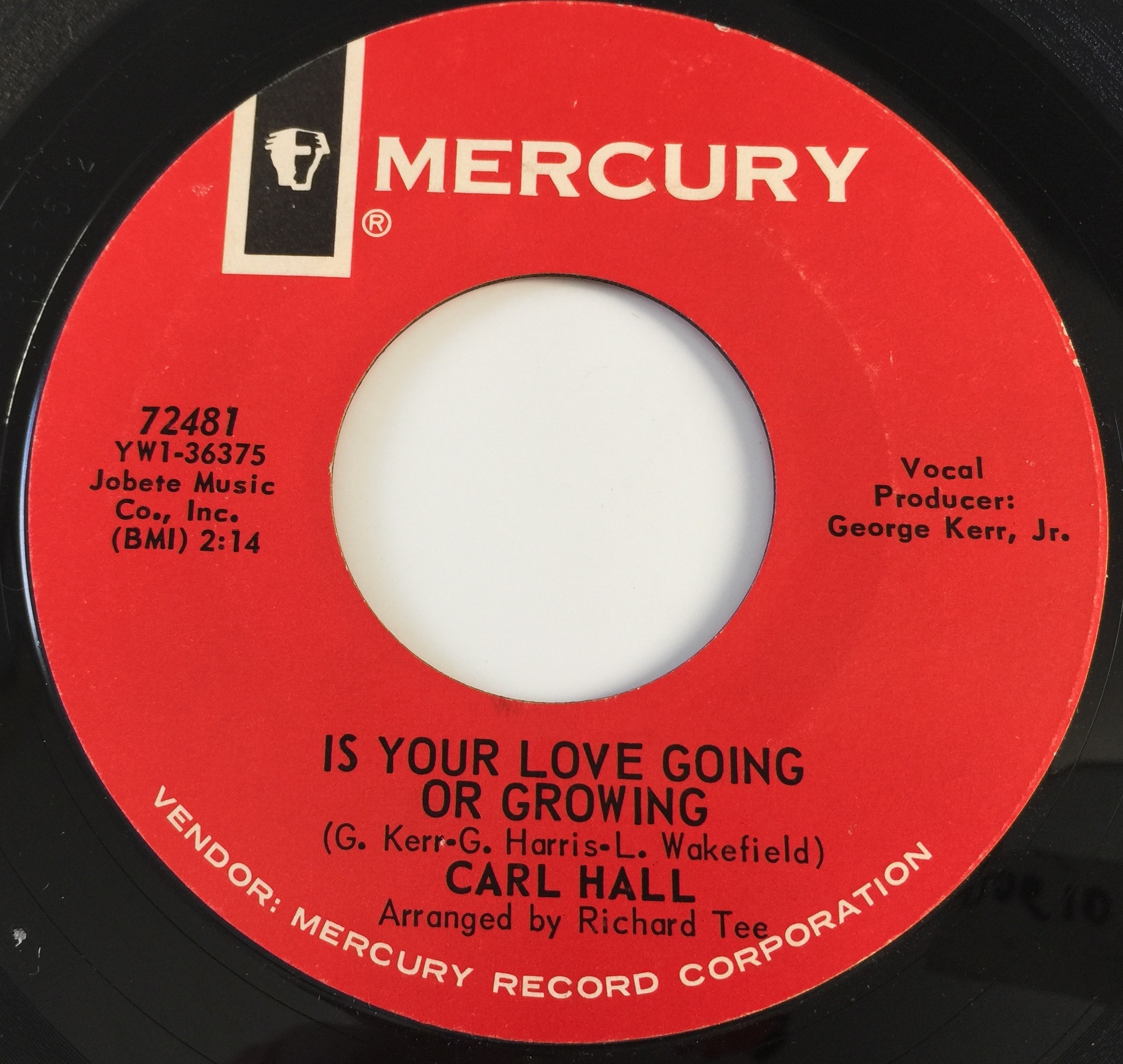 Lot 233 - CARL HALL - IS YOUR LOVE GOING OR GROWING 7"