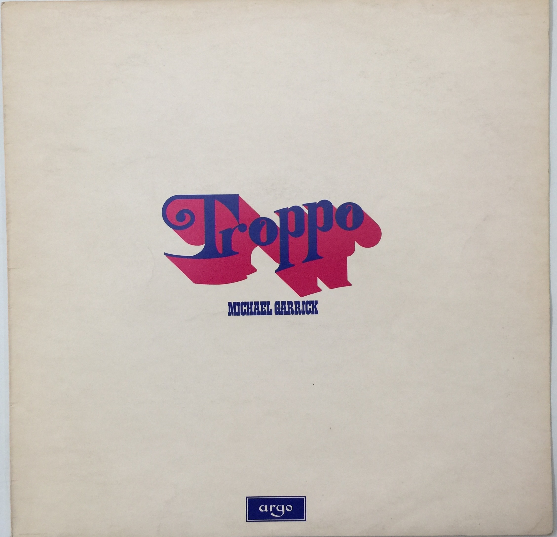 Lot 140 - MICHAEL GARRICK - TROPPO LP (ORIGINAL UK