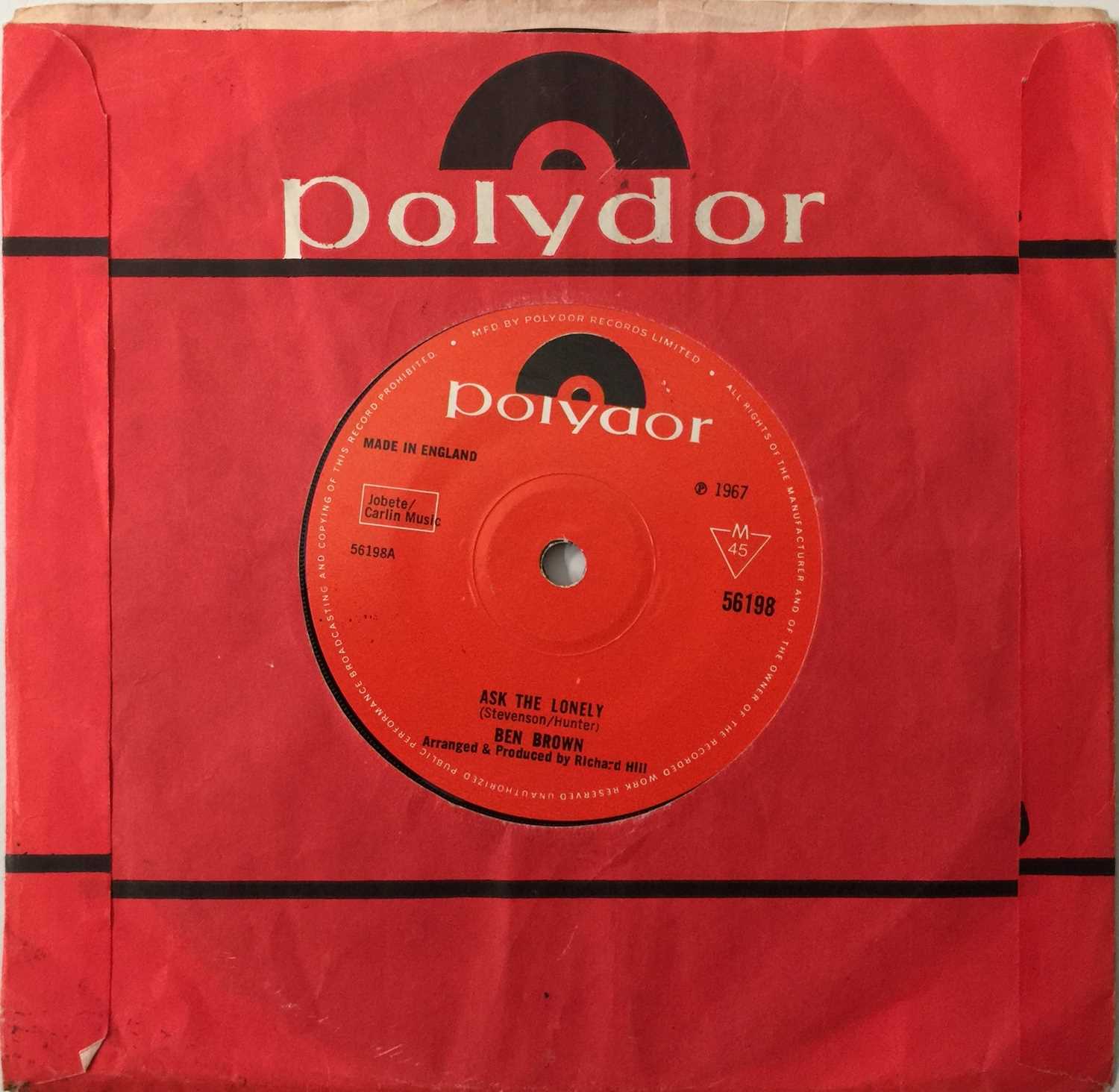Lot 8 - BEN BROWN - ASK THE LONELY 7" (POLYDOR 56198)
